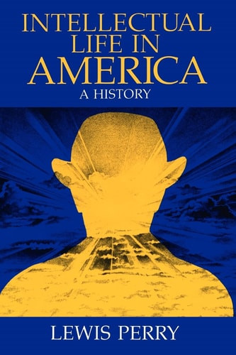 Intellectual Life in America - Labyrinth Books