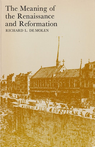 Meaning of the Renaissance and Reformation - Labyrinth Books