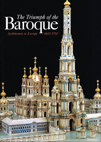Triumph of the Baroque: Architecture in Europe 1600-1750 - Labyrinth Books