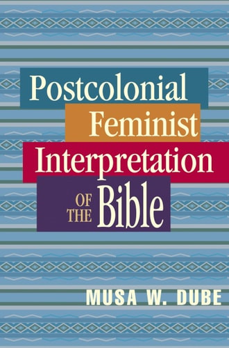 Postcolonial Feminist Interpretation of the Bible - Labyrinth Books