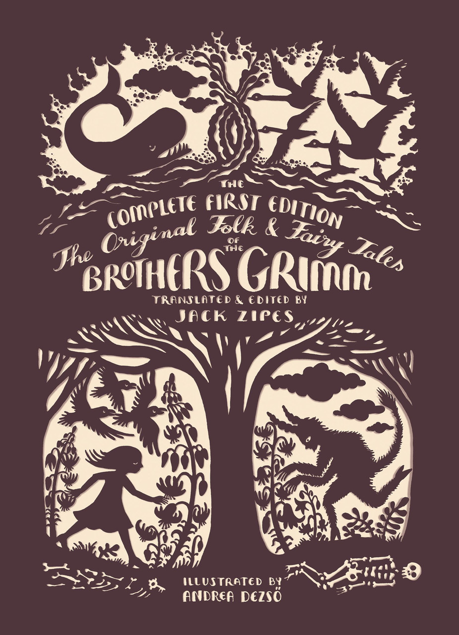 The Original Folk and Fairy Tales of the Brothers Grimm ...