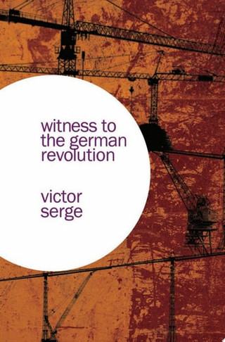 Witness to the German Revolution - Labyrinth Books