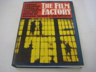 Film Factory: Russian and Soviet Cinema in Documents - Labyrinth Books
