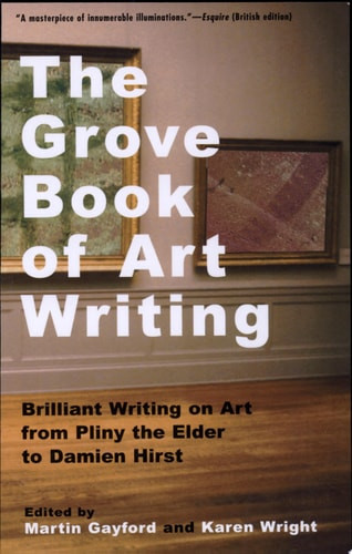 The Grove Book of Art Writing - Labyrinth Books