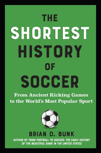 The Shortest History of Soccer - Labyrinth Books