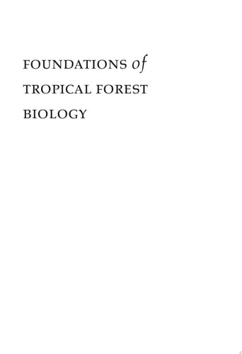 Foundations of Tropical Forest Biology: Classic Papers with ...