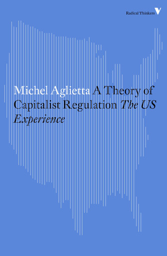 A Theory of Capitalist Regulation | | 9781784782382 - Labyrinth Books