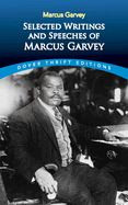 Selected Writings and Speeches of Marcus Garvey - Labyrinth Books