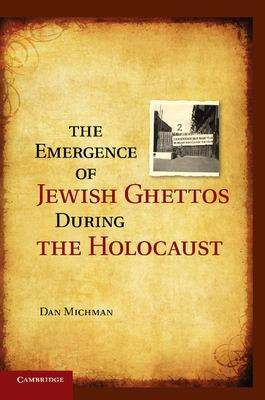 The Emergence of Jewish Ghettos During the Holocaust - Labyrinth Books