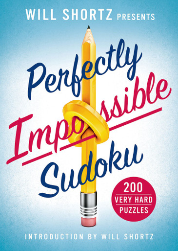 Will Shortz Presents Perfectly Impossible Sudoku - Labyrinth Books