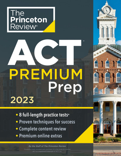 Princeton Review ACT Premium Prep 2023 - Labyrinth Books