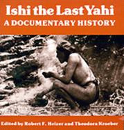 Ishi the Last Yahi - Labyrinth Books