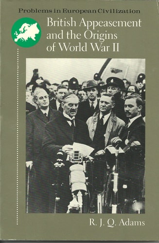 British Appeasement and the Origins of World War II - Labyrinth Books