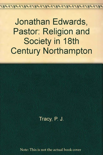 Jonathan Edwards, Pastor - Labyrinth Books