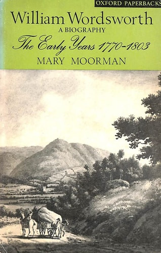 William Wordsworth: A biography, (Oxford paperback no. 145) - Labyrinth ...