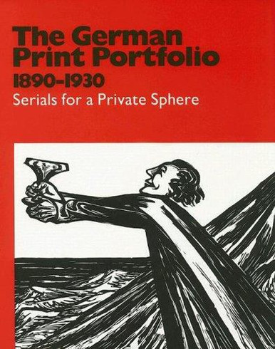 The German Print Portfolio, 1890-1930 - Labyrinth Books