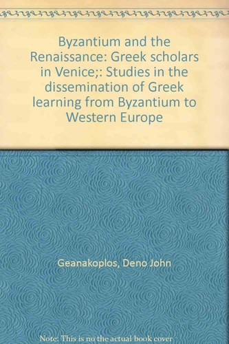 Byzantium and the Renaissance: Greek Scholars in Venice - Labyrinth Books