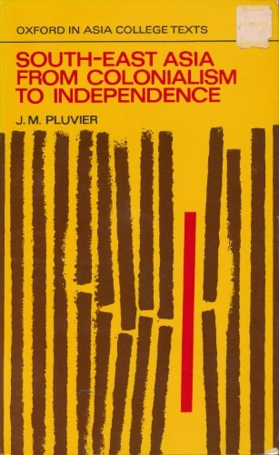 South-East Asia from Colonialism to Independence - Labyrinth Books