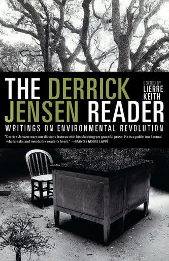 The Derrick Jensen Reader - Labyrinth Books