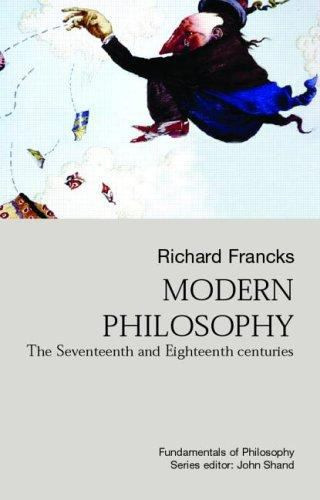 Modern Philosophy The Seventeenth and Eighteenth Centuries - Labyrinth ...