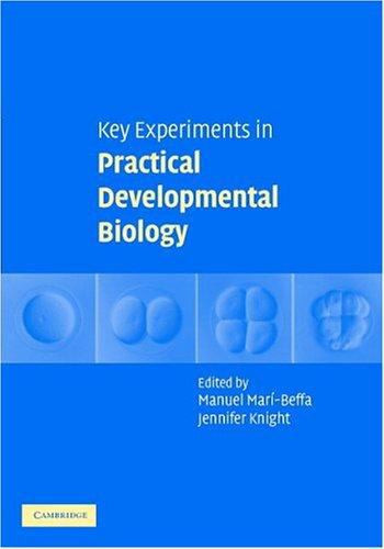 Key Experiments in Practical Developmental Biology - Labyrinth Books