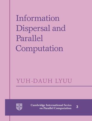 Information Dispersal and Parallel Computation - Labyrinth Books
