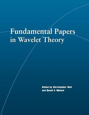 Fundamental Papers in Wavelet Theory - Labyrinth Books