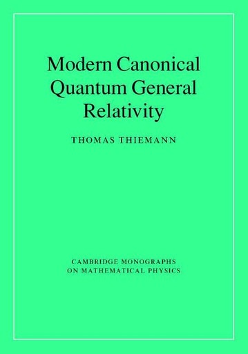 Modern Canonical Quantum General Relativity - Labyrinth Books