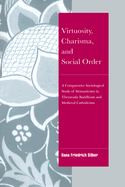 Virtuosity, Charisma and Social Order - Labyrinth Books