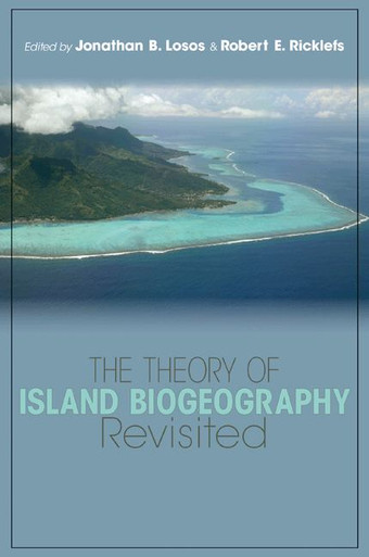 The Theory of Island Biogeography Revisited | | 9780691136530 ...