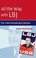 All the Way with LBJ - Labyrinth Books