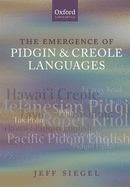 The Emergence of Pidgin and Creole Languages - Labyrinth Books