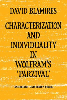 Characterization and Individuality in Wolfram's 'Parzival' - Labyrinth ...