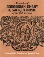 Examples of Gregorian Chant and Sacred Music of the 16th Century ...