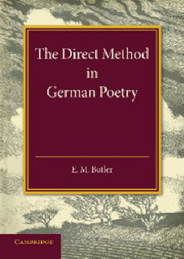 The Direct Method in German Poetry - Labyrinth Books
