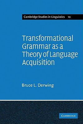 Transformational Grammar as a Theory of Language Acquisition ...