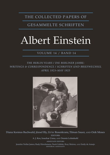 The Collected Papers of Albert Einstein, Volume 14 - Labyrinth Books