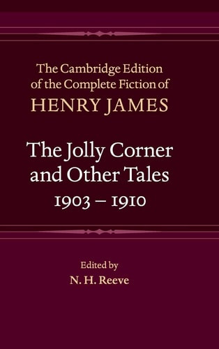The Jolly Corner and Other Tales, 1903-1910 - Labyrinth Books