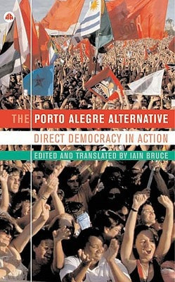 The Porto Alegre Alternative: Direct Democracy in Action - Labyrinth Books
