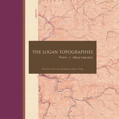 The Logan Topographies: Poems - Labyrinth Books
