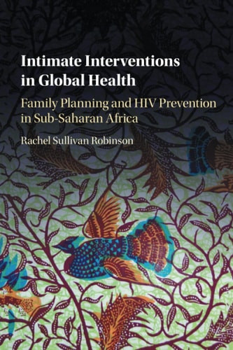 Intimate Interventions in Global Health - Labyrinth Books