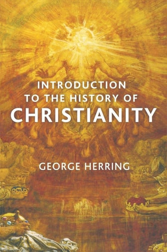 Introduction to the History of Christianity - Labyrinth Books