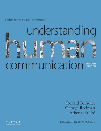 Understanding Human Communication Student Success Manual - Labyrinth Books