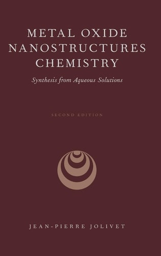Metal Oxide Nanostructures Chemistry - Labyrinth Books