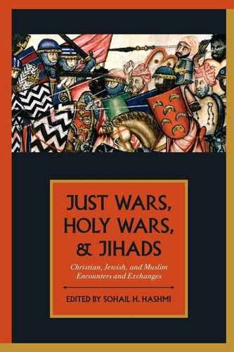Just Wars, Holy Wars, and Jihads - Labyrinth Books