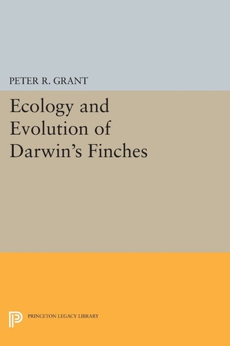 Ecology and Evolution of Darwin's Finches (Princeton Science Library ...