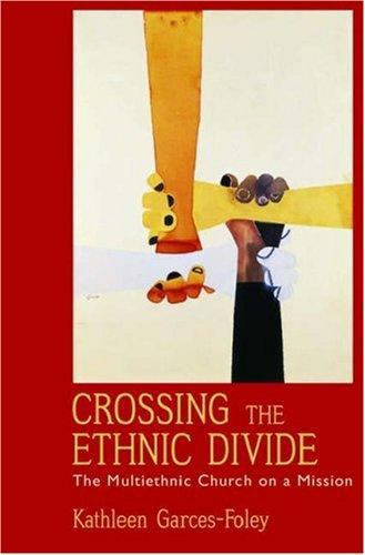 Crossing the Ethnic Divide | | 9780195311082 - Labyrinth Books
