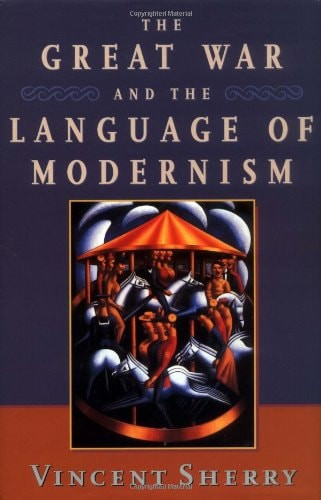 The Great War and the Language of Modernism - Labyrinth Books