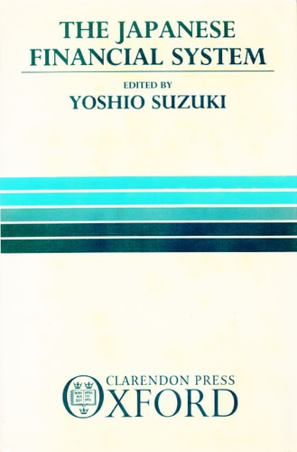 The Japanese Financial System - Labyrinth Books