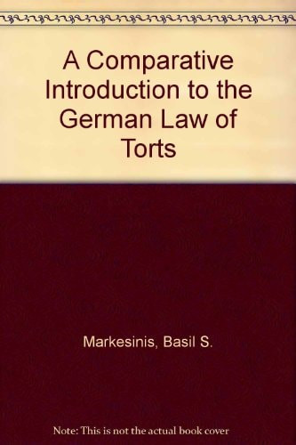 A Comparative Introduction to the German Law of Torts - Labyrinth Books